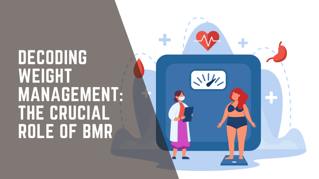 Decoding Weight Management: The Crucial Role of BMR - Progen Weight ...